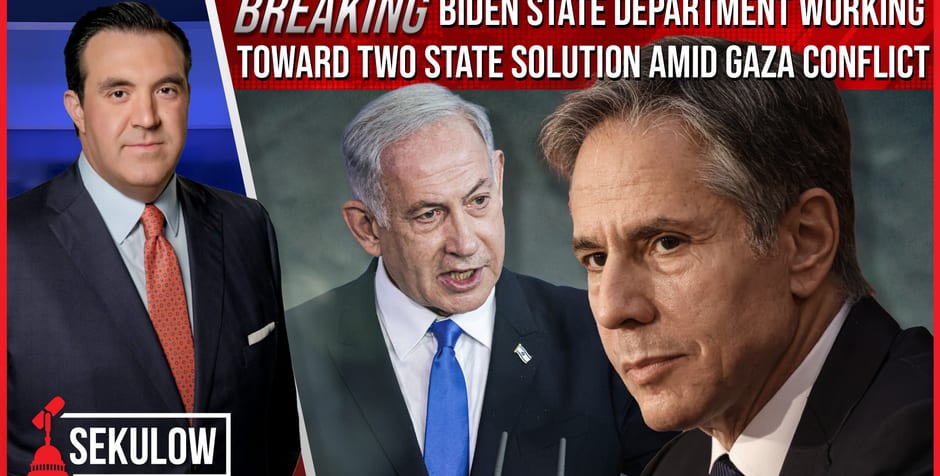 Breaking: Biden State Department Working Toward Two State Solution Amid ... Breaking: Biden State Department Working Toward Two State Solution Amid ...